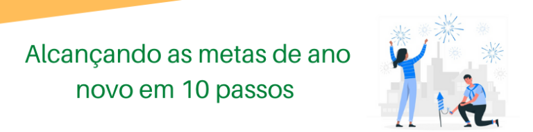 Alcançando as Metas de Ano Novo em 10 Passos - Blog do Baroni Educar
